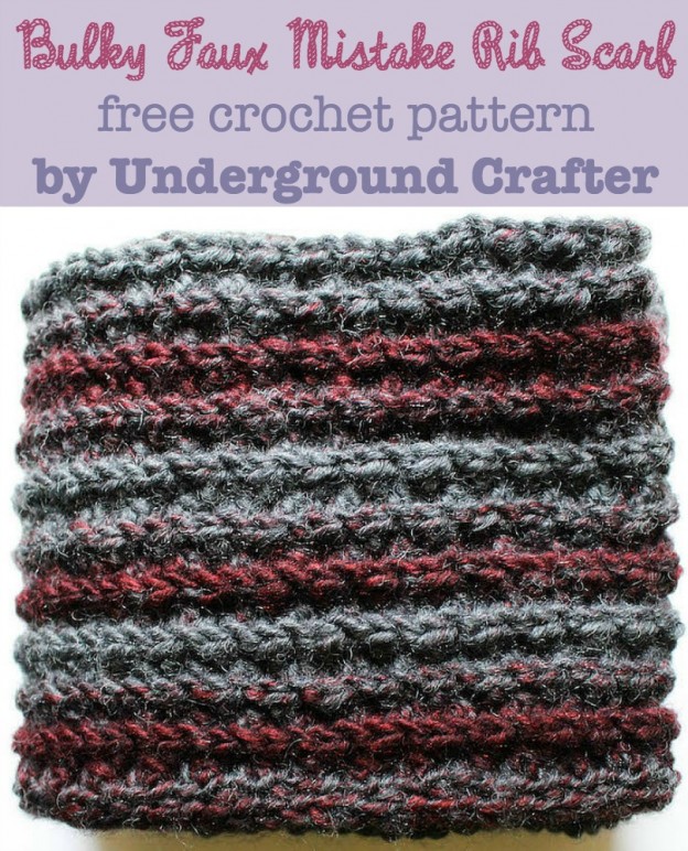 Crochet Pattern: Bulky Faux Mistake Rib Scarf - Underground Crafter