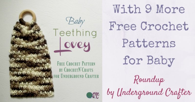 Crochet Pattern: Baby Teething Lovey by CrochetN'Crafts with 9 More ...