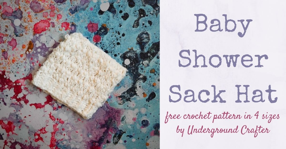 Baby Shower Sack Hat Crochet Pattern - Underground Crafter