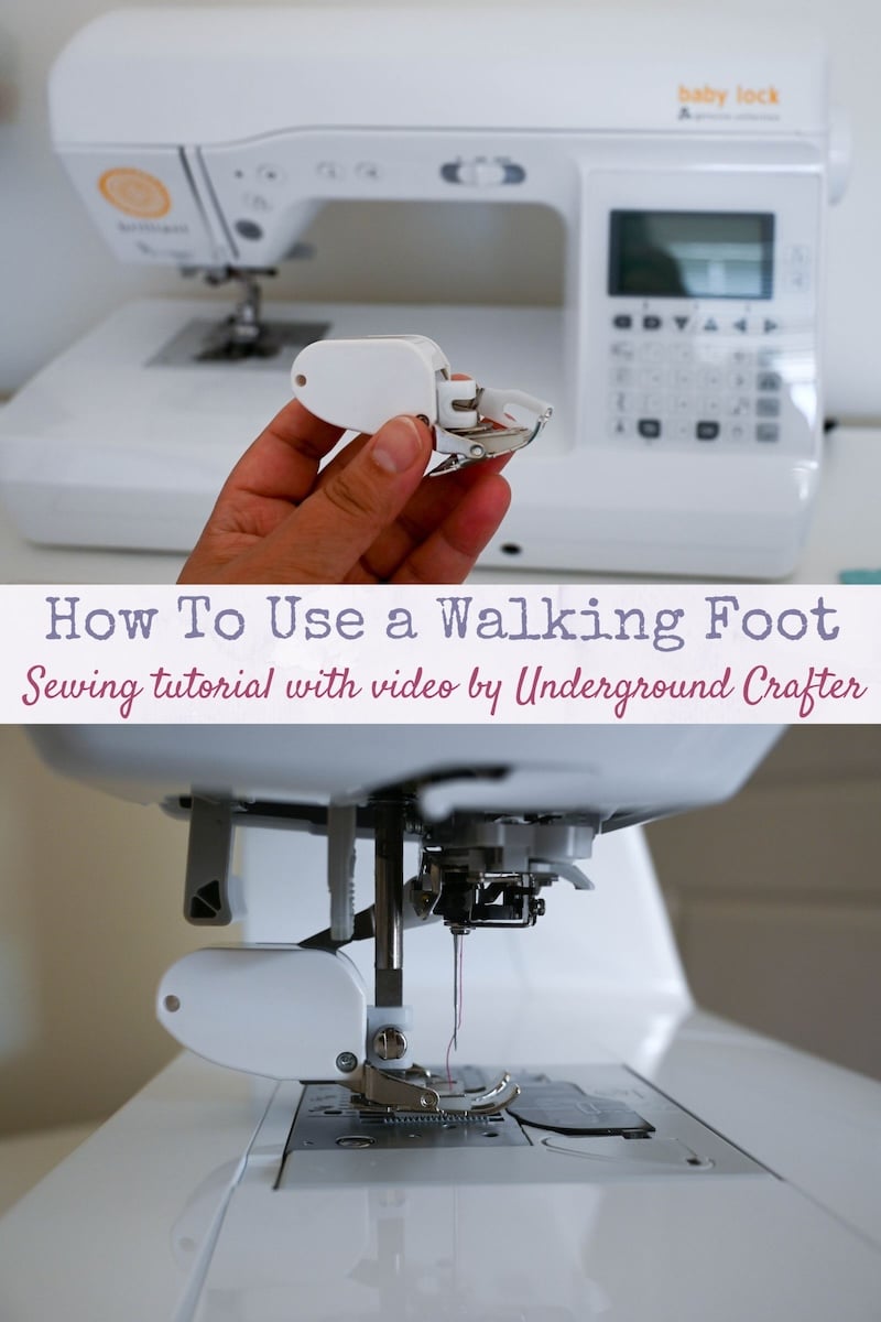 How To Use a Walking Foot - Underground Crafter