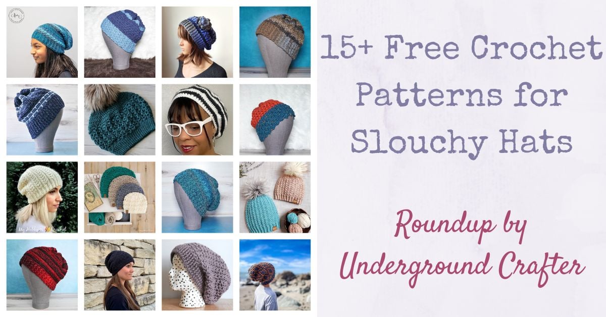 15+ Free Crochet Patterns for Slouchy Hats - Underground Crafter