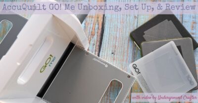 AccuQuilt GO! Me Fabric Cutter Unboxing, Set Up, & Review - Underground ...